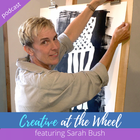 Finding Great Purpose In Making Art with Mixed Media Artist Sarah Bush ...